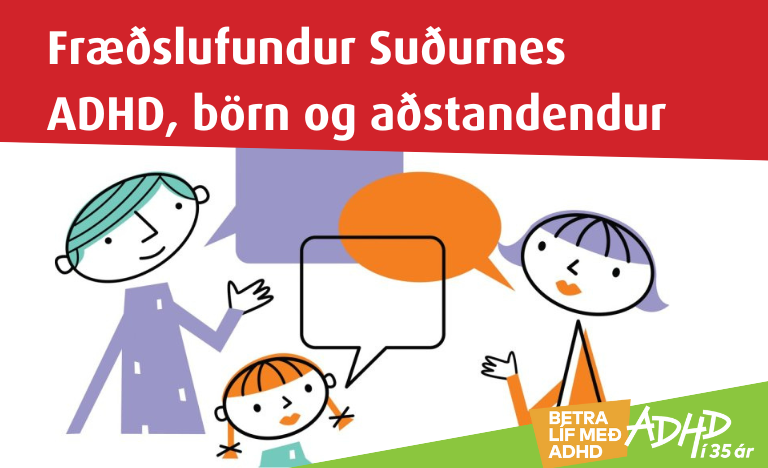 Fræðslufundur Suðurnes Adhd Börn Og Aðstandendur Adhd Samtökin